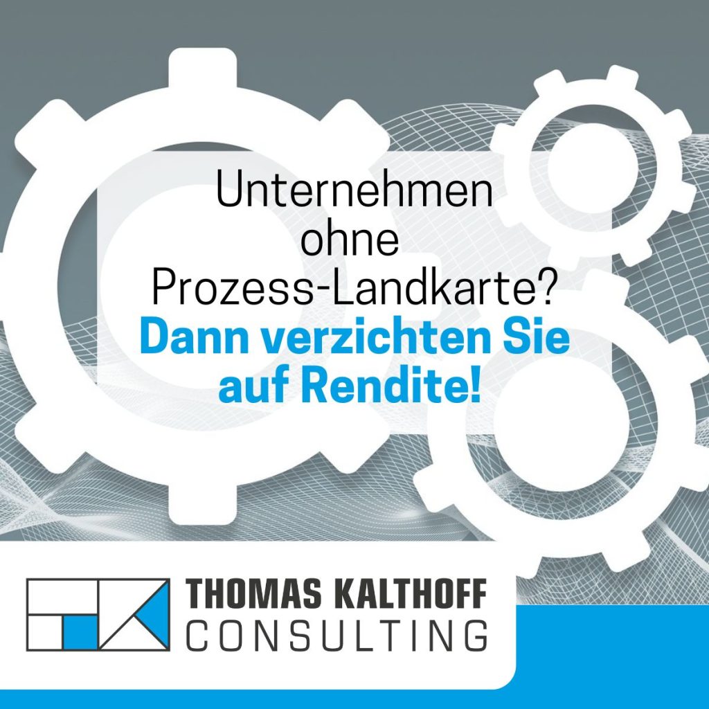 Prozess-Landkarten erhöhen die Rendite! | Kalthoff Consulting